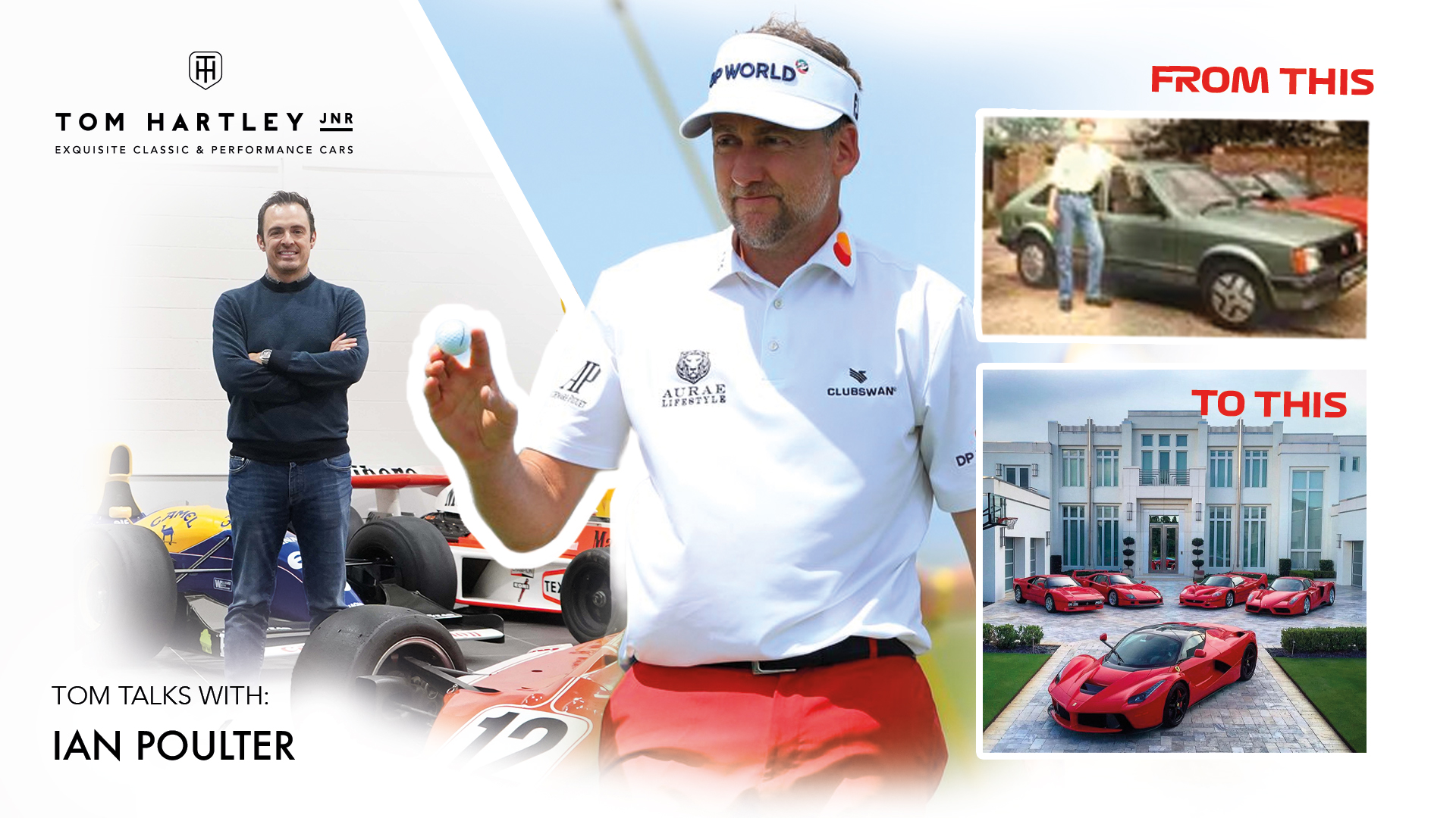 Tom Talks: Cars with our good friend Ian Poulter | THJ - Tom Hartley Jnr